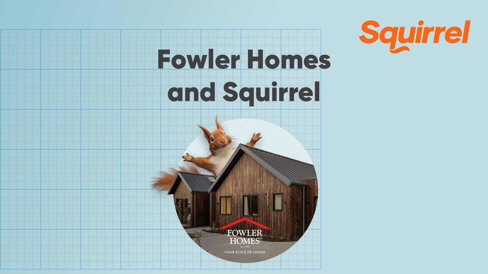 Fowler Homes & Squirrel