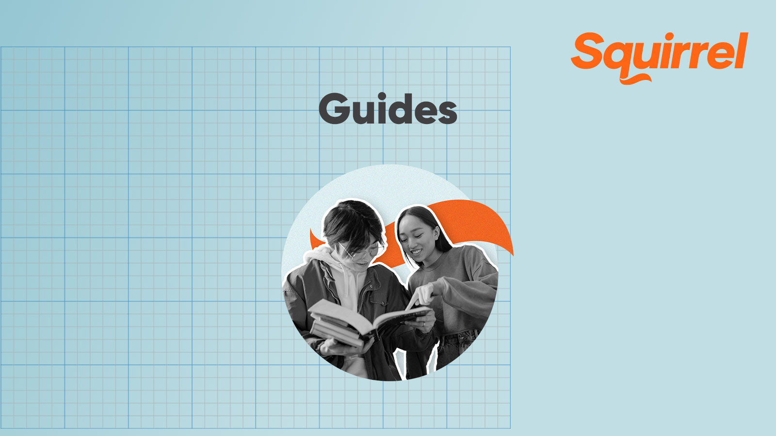 Guides for Mortgages, Saving and Investing – Squirrel