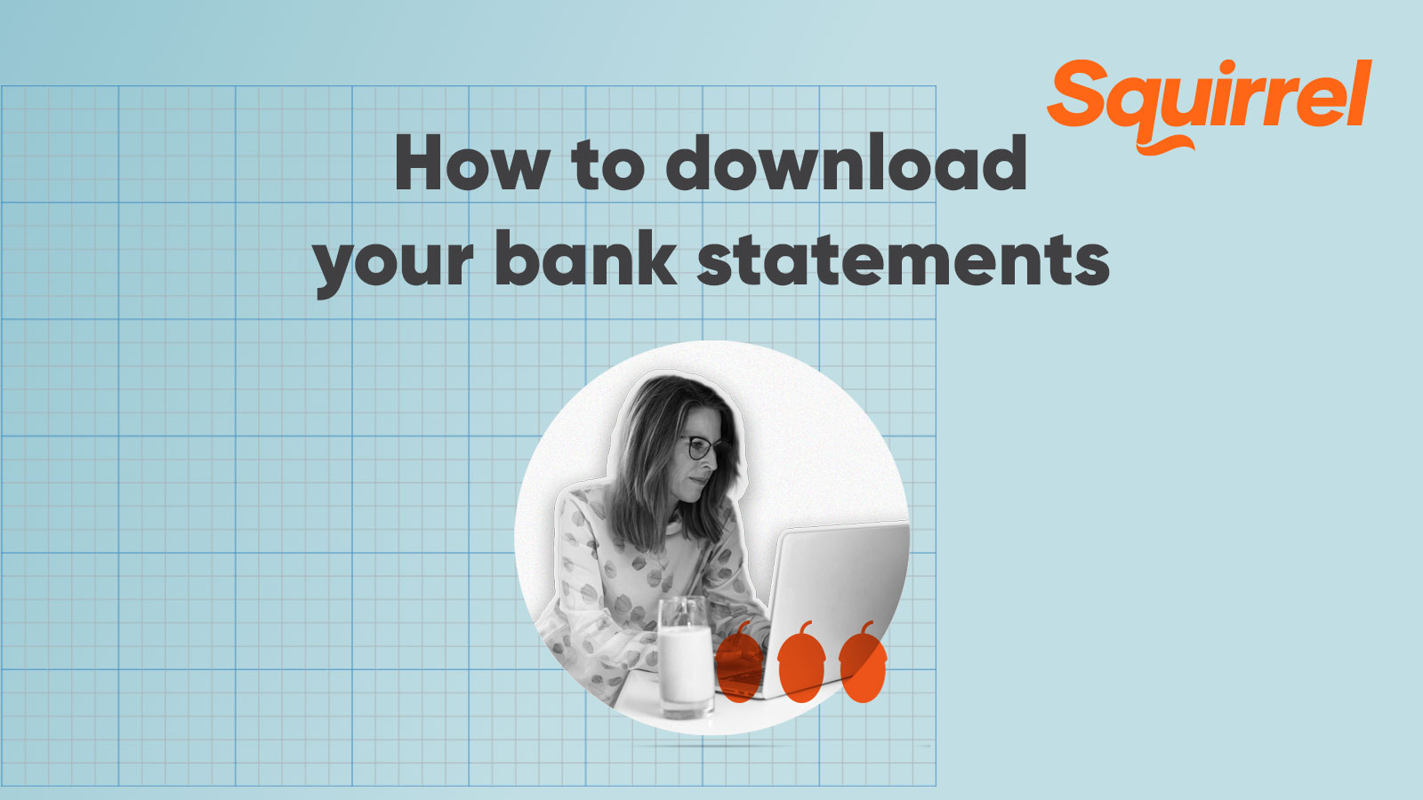 How to download your bank statements | Squirrel